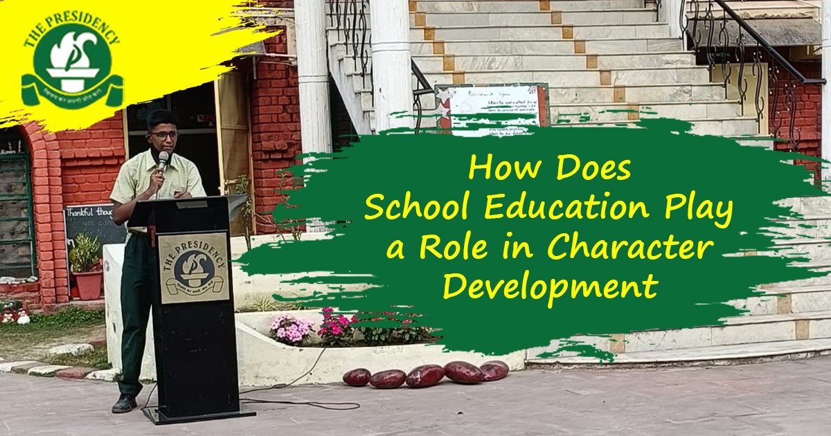 How Does School Education Play a Role in Character Development